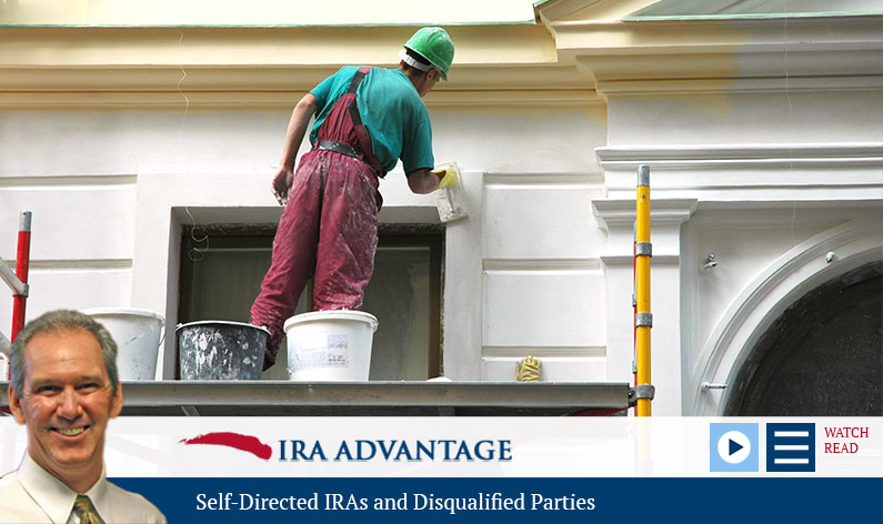 Self-Directed IRAs and Disqualified Parties - IRA Advantage