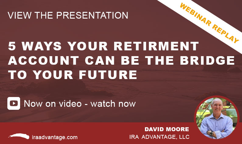 Video Released - 5 Ways Your Retirement Account Can Be the Bridge to ...